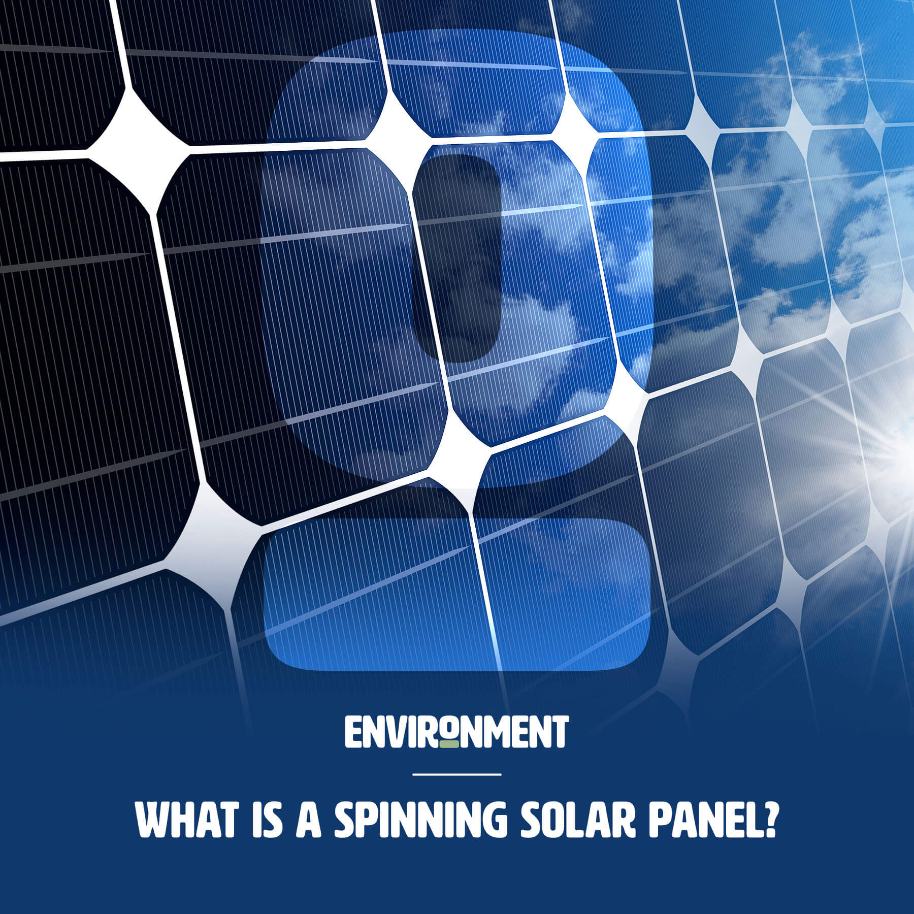 What is a Spinning Solar Panel? - Environment Co